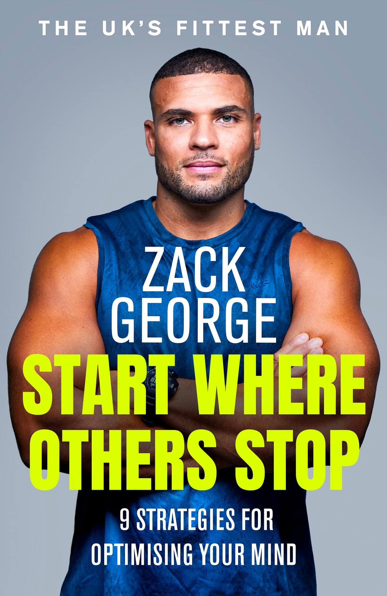 UK's Fittest Man 2020 Zack George Reveals His Strategies In New Book ...